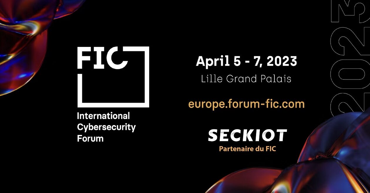 FIC 2023 – Forum International de la Cybersécurité - Seckiot